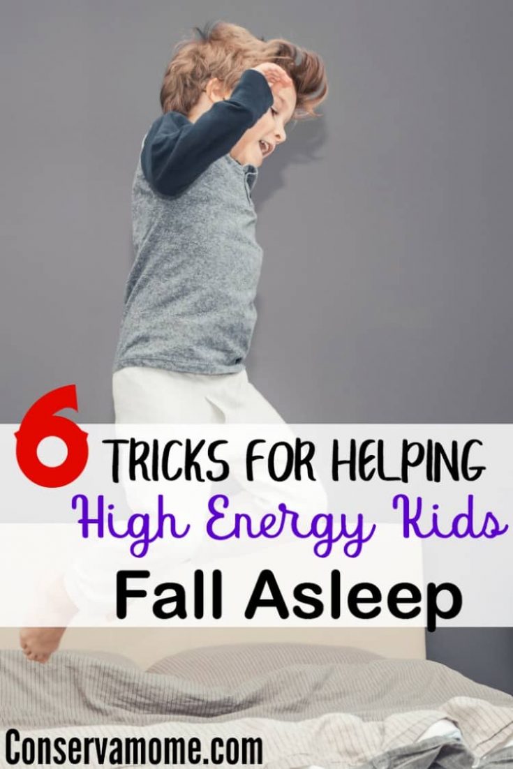6 Tricks for Helping High Energy Kids Fall Asleep - ConservaMom
