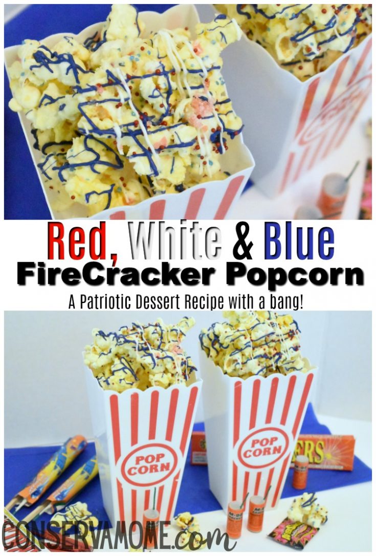 Red, White and Blue FireCracker Popcorn -A Patriotic Dessert Recipe