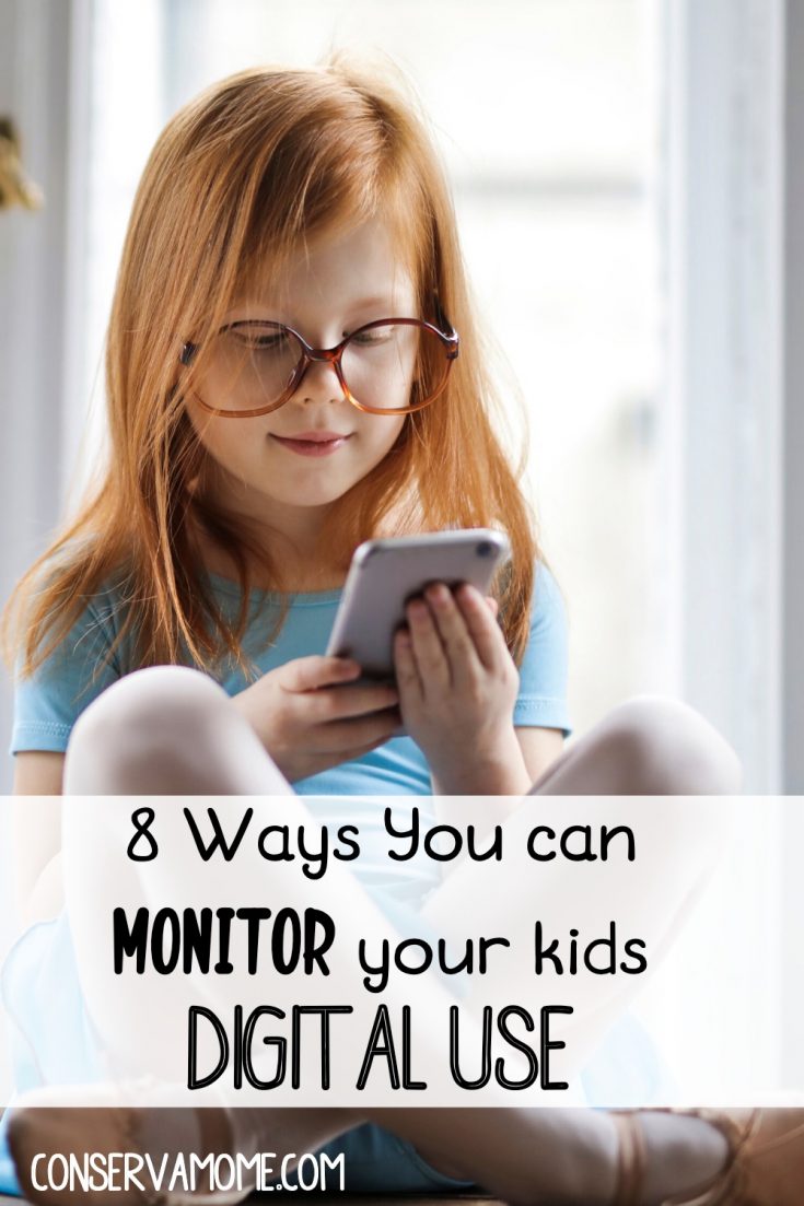 8 Ways You can monitor your kids Digital use - ConservaMom