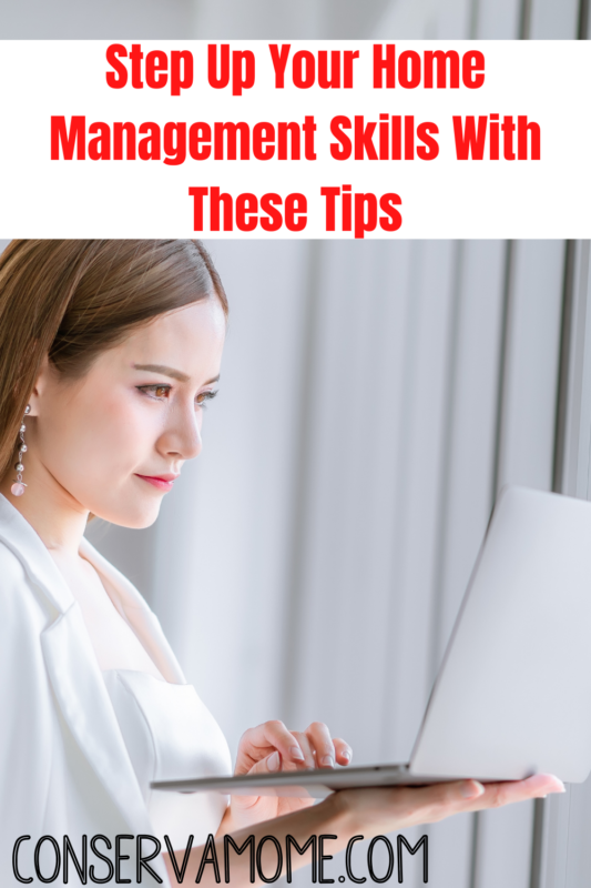 Step Up Your Home Management Skills With These Tips - ConservaMom