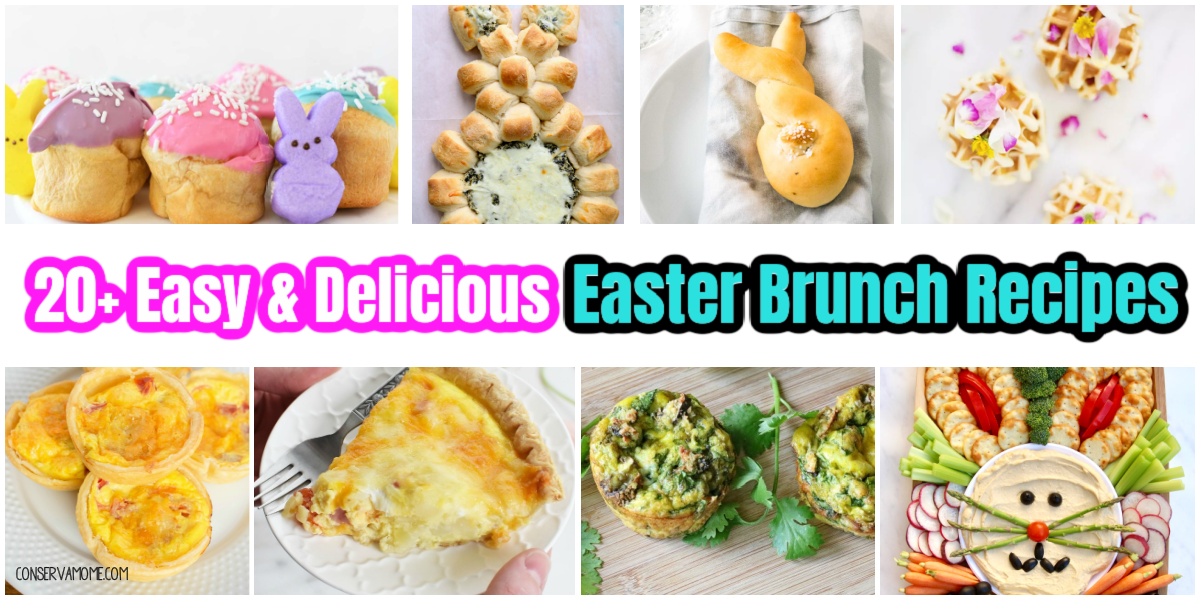 20+ Easy & Delicious Easter Brunch Recipes - ConservaMom