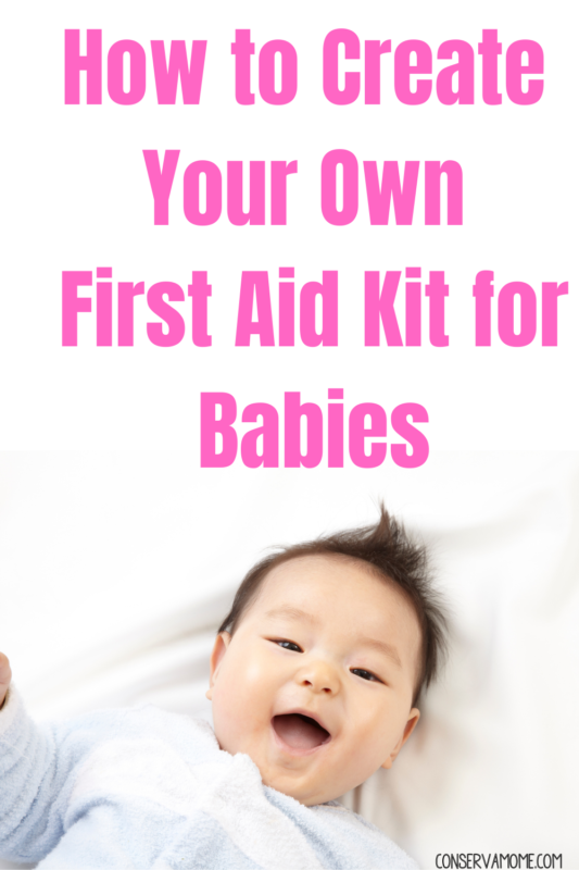 How to Create Your Own First Aid Kit for Babies - ConservaMom