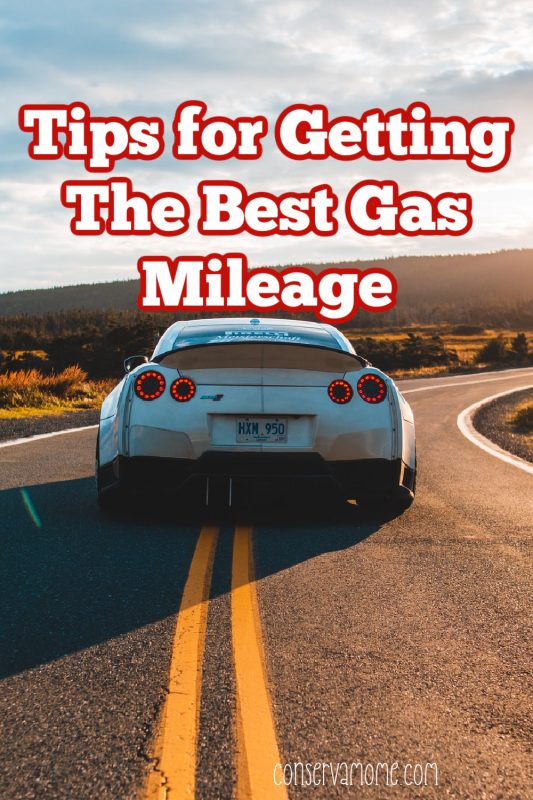 Tips for Getting The Best Gas Mileage - ConservaMom