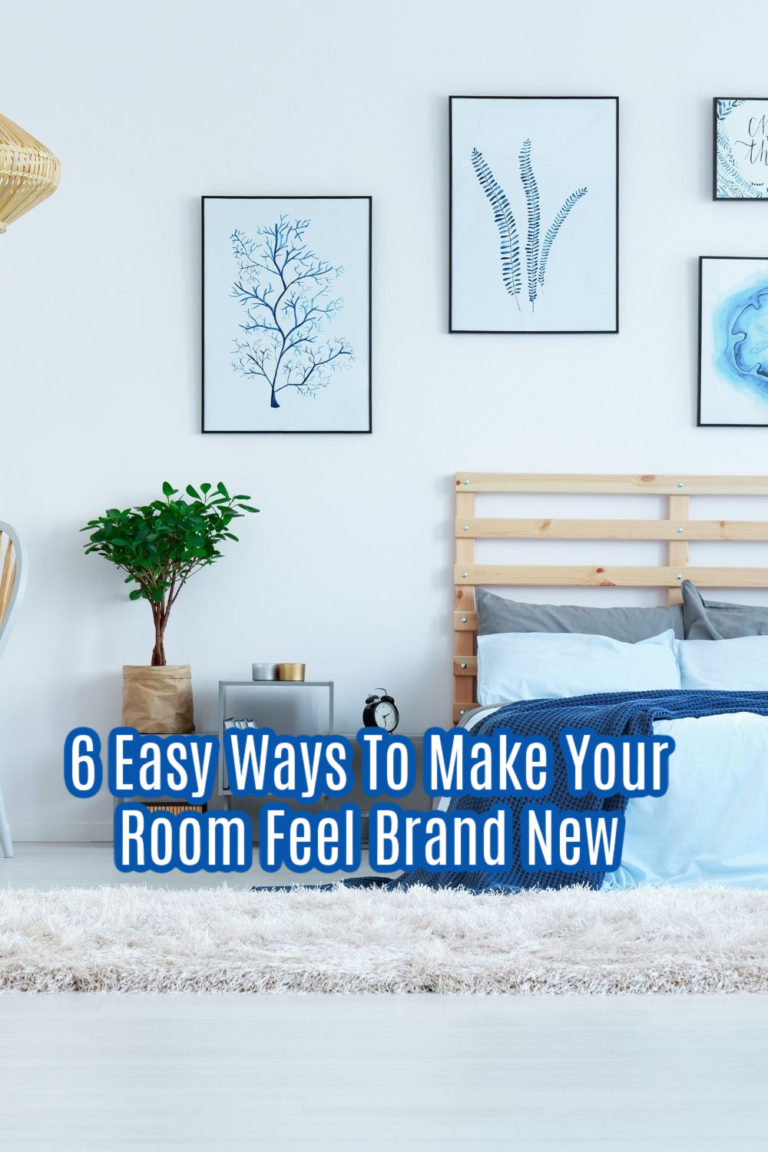 6 Easy Ways To Make Your Room Feel Brand New - ConservaMom