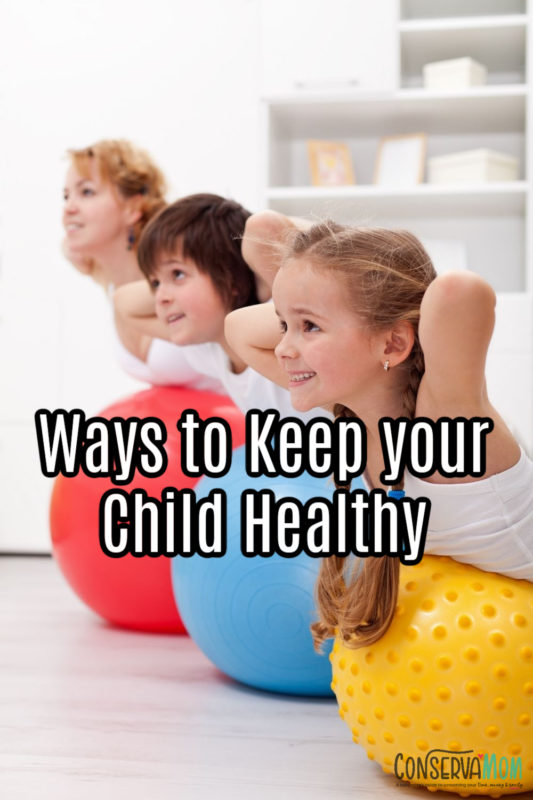 Ways to Keep Your Child Healthy - ConservaMom