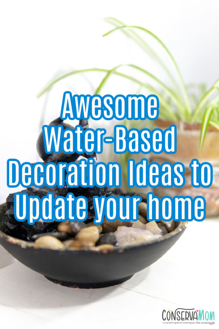 Awesome Water-Based Decoration Ideas to Update your home - ConservaMom