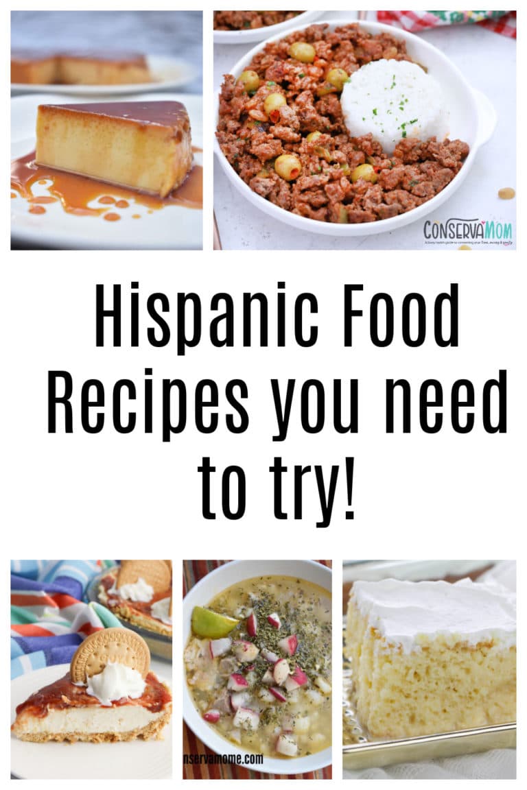 Hispanic Food Recipes you need to try! - ConservaMom