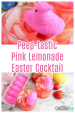 Peep-tastic Pink Lemonade Easter Cocktail - ConservaMom