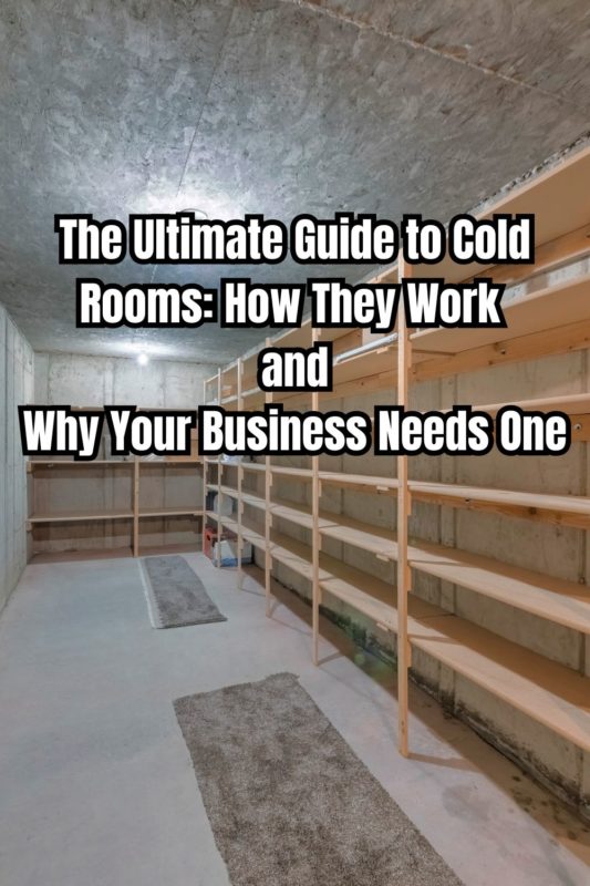 The Ultimate Guide to Cold Rooms: How They Work and Why Your Business ...