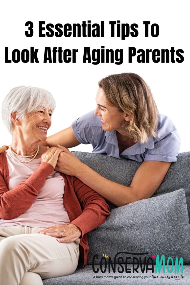 3 Essential Tips To Look After Aging Parents - ConservaMom