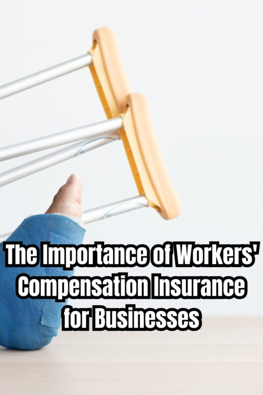The Importance of Workers' Compensation Insurance for Businesses ...