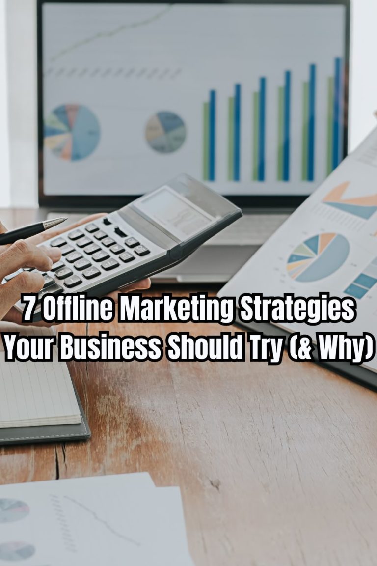 7 Offline Marketing Strategies Your Business Should Try (& Why ...