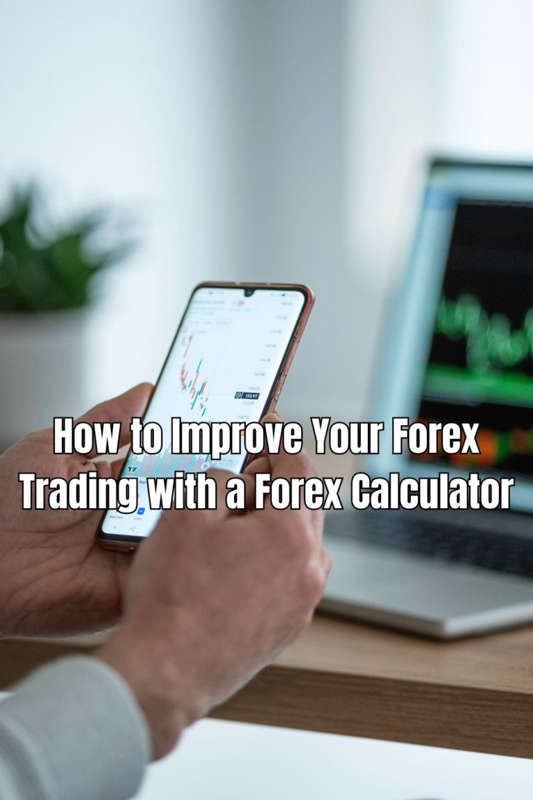 How to Improve Your Forex Trading with a Forex Calculator - ConservaMom