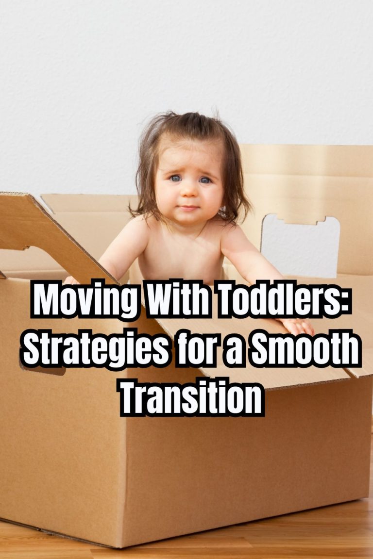 Moving With Toddlers: Strategies for a Smooth Transition - ConservaMom