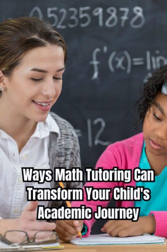 Ways Math Tutoring Can Transform Your Child's Academic Journey ...