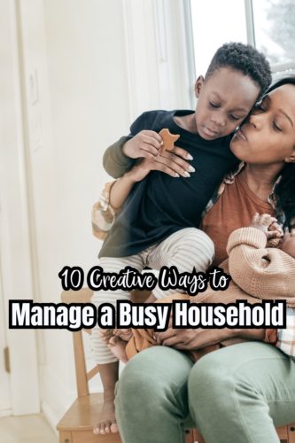 10 Creative Ways to Manage a Busy Household - ConservaMom