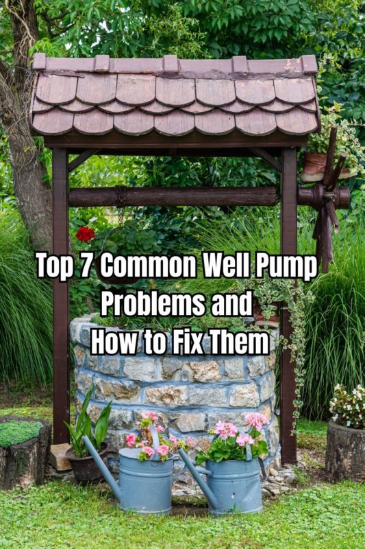 Top 7 Common Well Pump Problems and How to Fix Them - ConservaMom