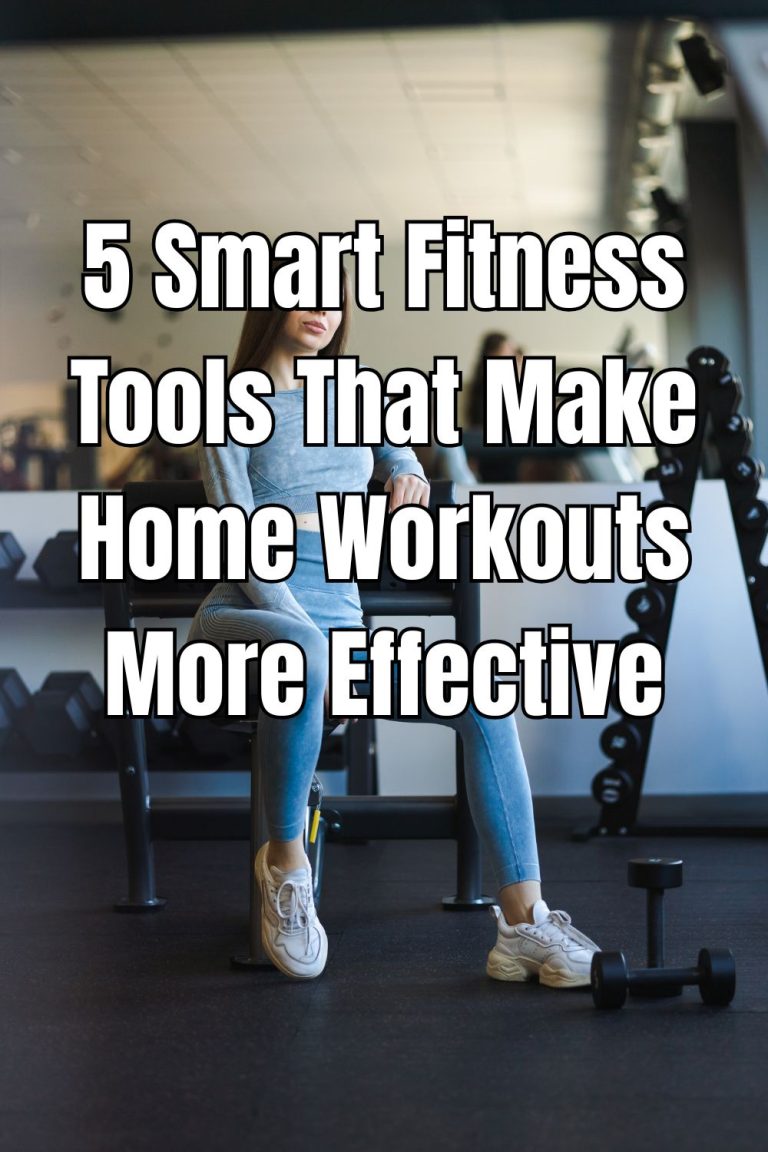 5 Smart Fitness Tools That Make Home Workouts More Effective - ConservaMom