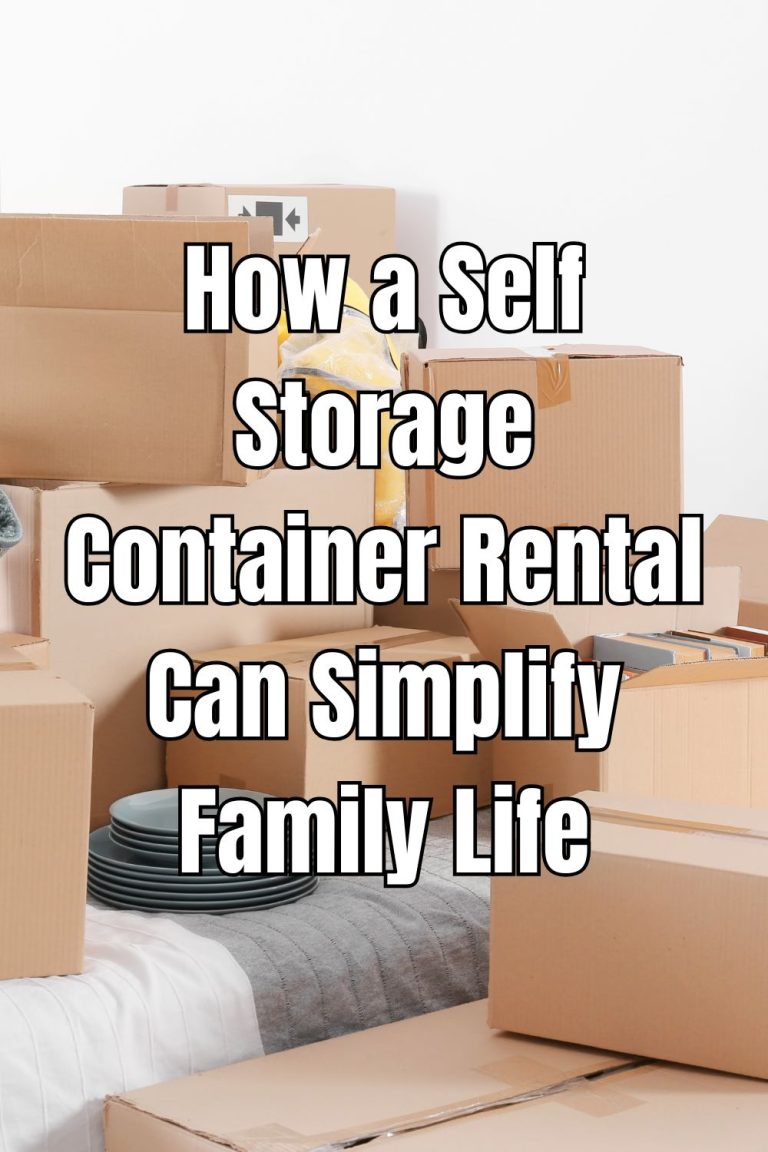 How a Self Storage Container Rental Can Simplify Family Life - ConservaMom
