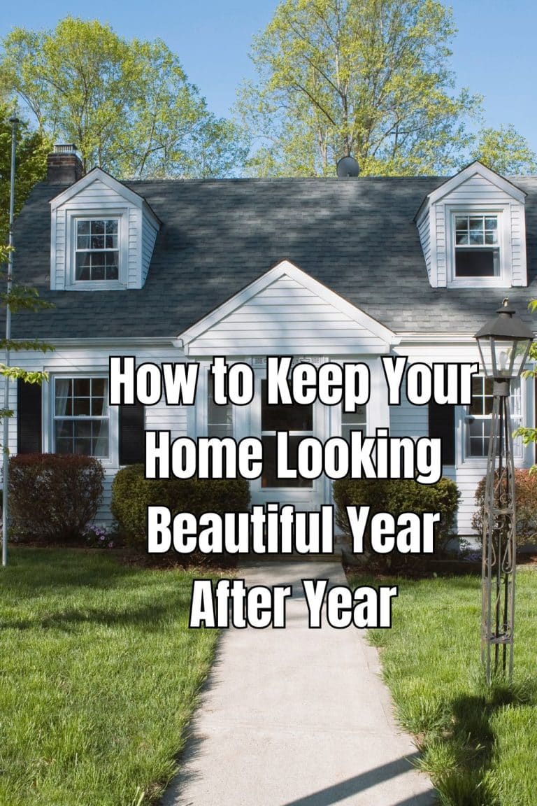 How to Keep Your Home Looking Beautiful Year After Year - ConservaMom