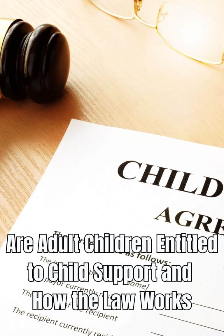 Are Adult Children Entitled to Child Support and How the Law Works ...