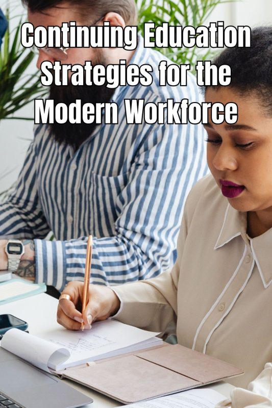 Continuing Education Strategies for the Modern Workforce - ConservaMom