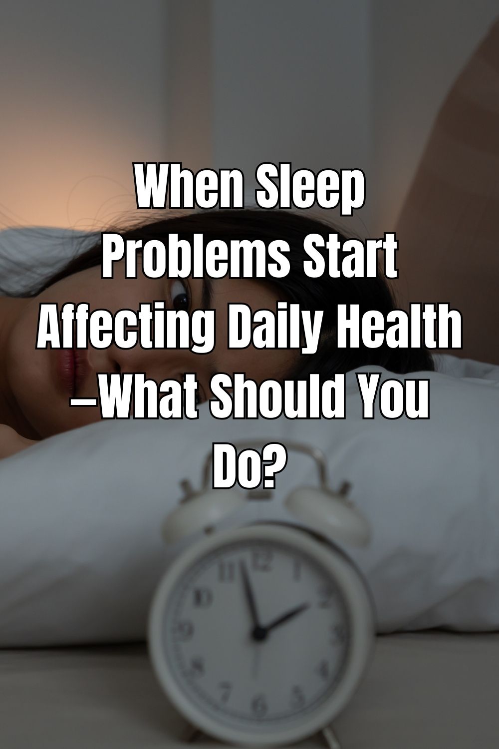 When Sleep Problems Start Affecting Daily Health - ConservaMom