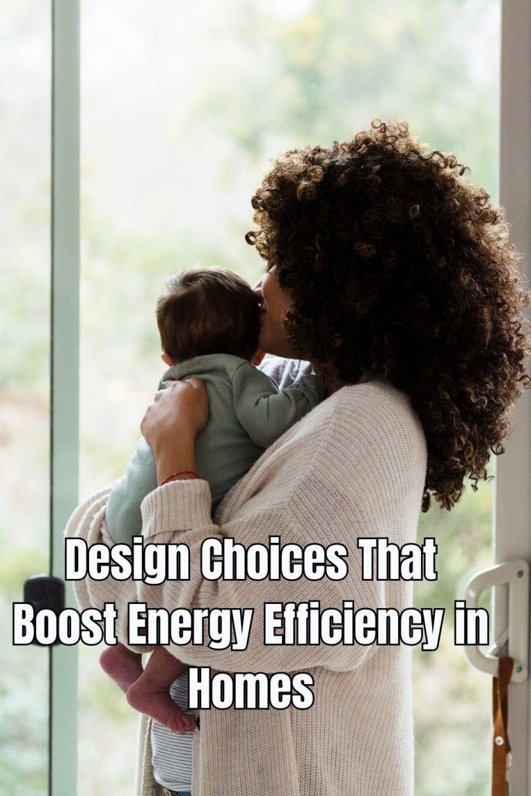 Design Choices That Boost Energy Efficiency in Homes - ConservaMom