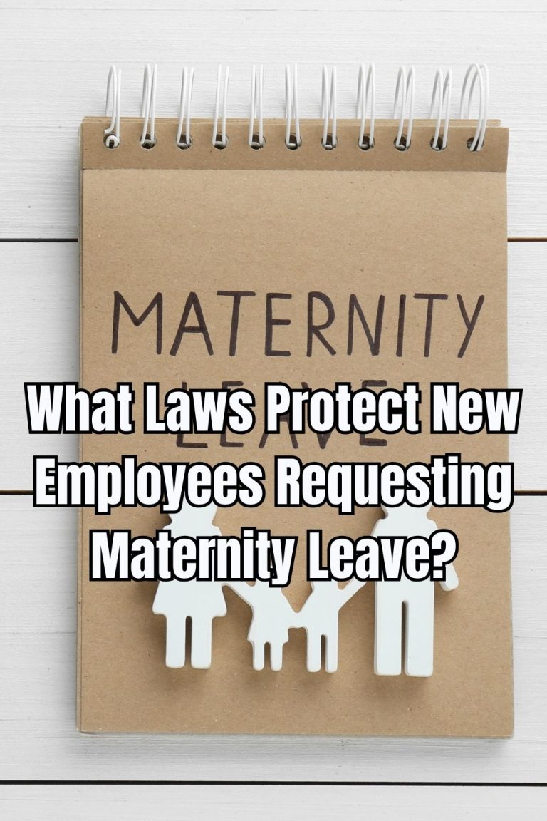 What Laws Protect New Employees Requesting Maternity Leave? - ConservaMom