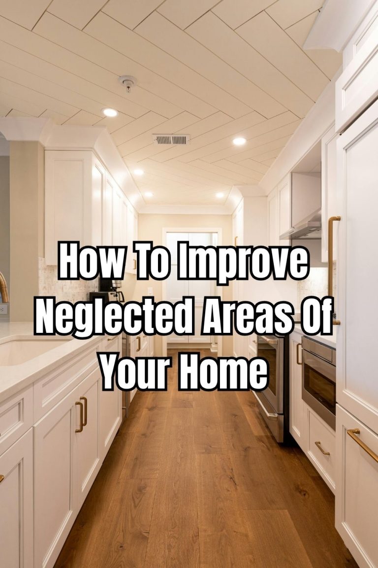 How To Improve Neglected Areas Of Your Home - ConservaMom