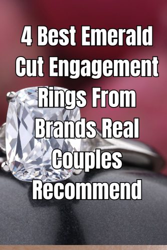 4 Best Emerald Cut Engagement Rings From Brands Real Couples Recommend ...